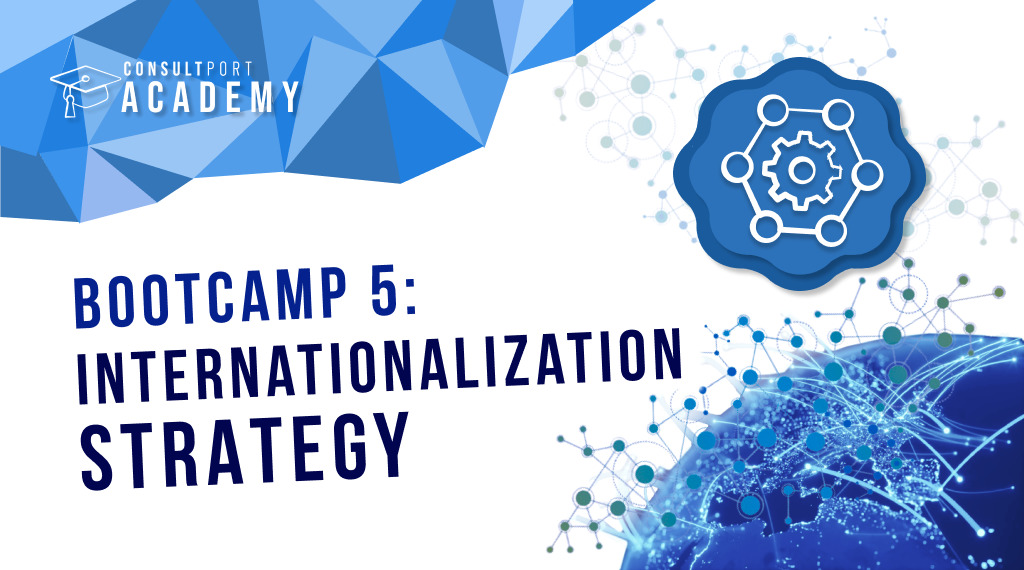 Internationalization Strategy Course - Consultport Academy